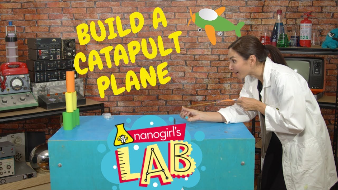 Build A Catapult Plane With Nanogirl Youtube