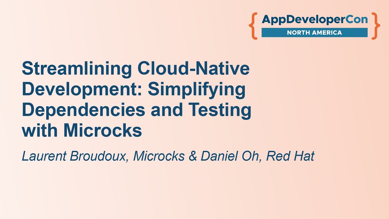 Streamlining Cloud Native Development Simplifying Dependencies And