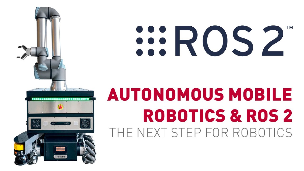Autonomous Mobile Robotics Ros 2 The Next Step For Robotics Youtube