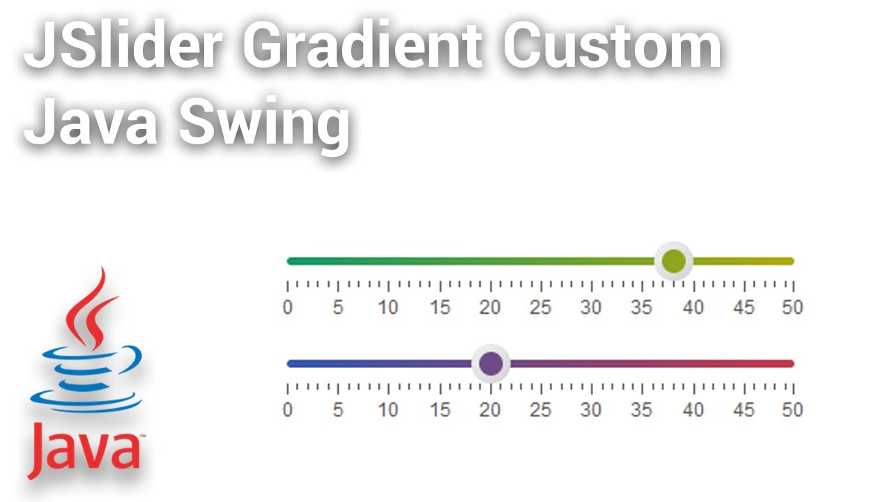 Jslider Gradient Custom Using Java Swing Ui Youtube