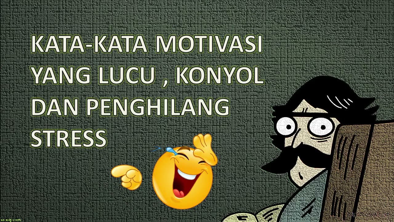 Kata Kata Motivasi Lucu Singkat Perumperindo Co Id