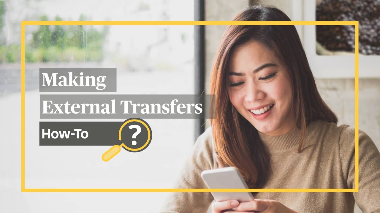 A Fcu How To Making External Transfers Youtube