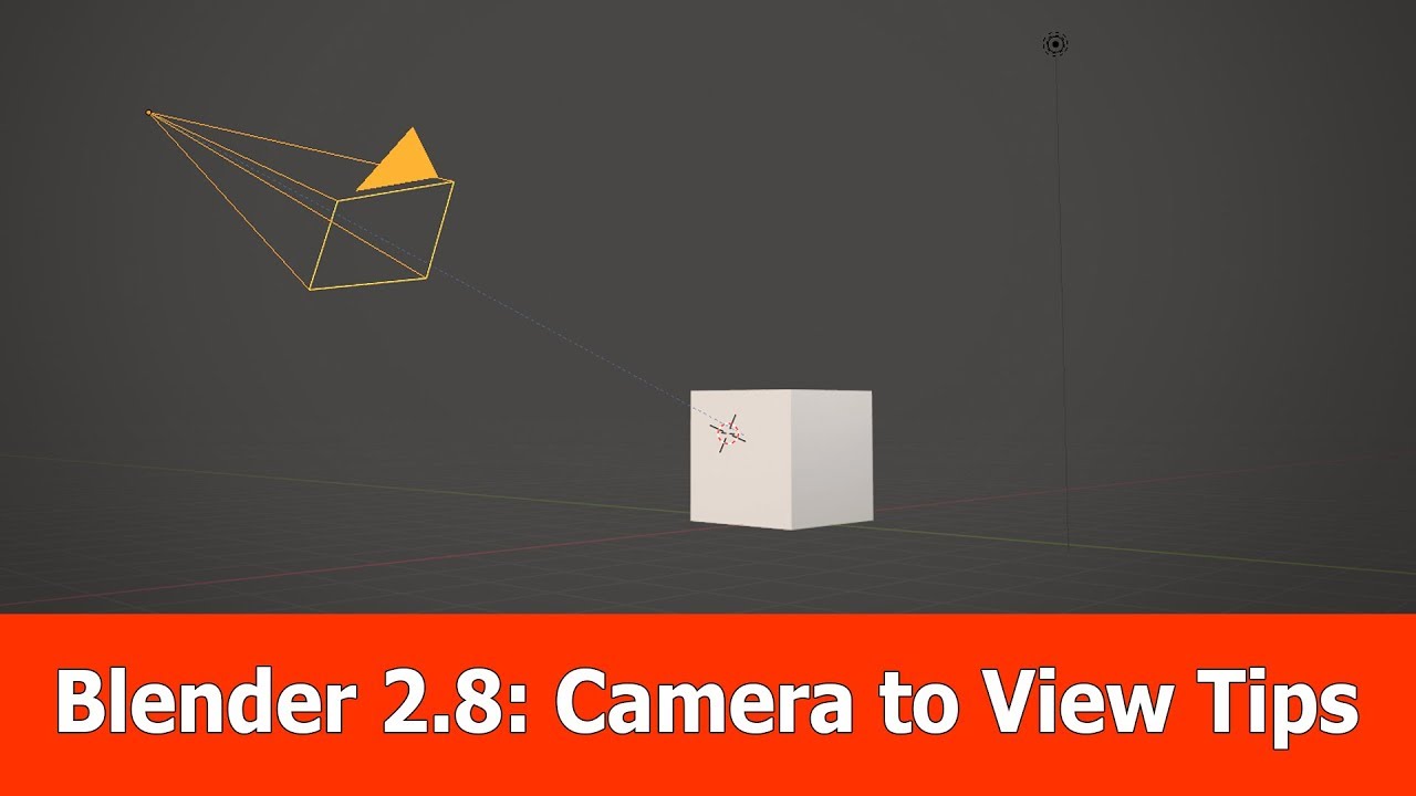 Blender 2 8 Camera To View Tutorial Youtube