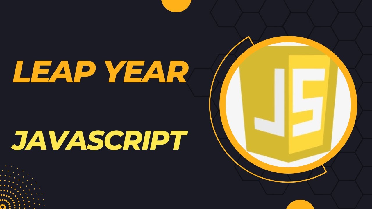 Leap Year Javascript With Source Code Youtube