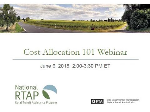 National Rtap 101 Webinar Series Cost Allocation Youtube