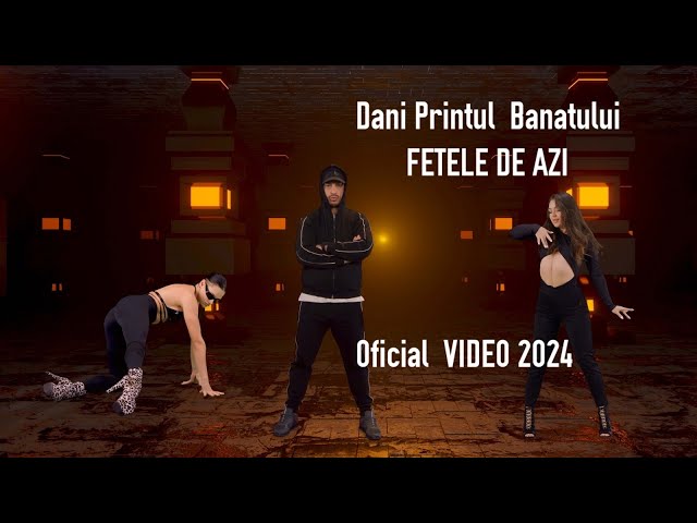 DANI PRINTUL BANATULUI - FETELE DE AZI 2024
