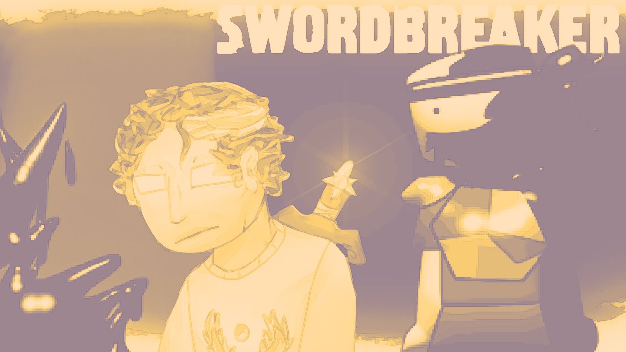 Swordbreaker Youtube