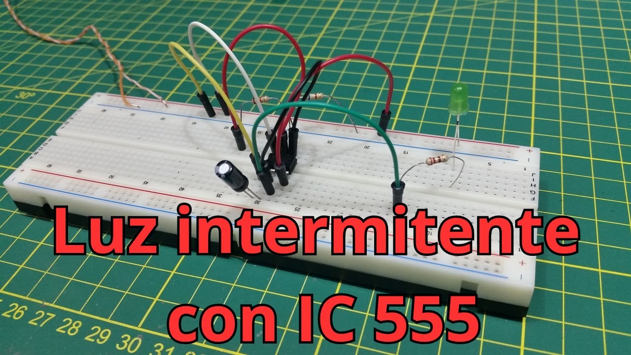 Luz Intermitente Con Circuito Integrado 555 Youtube