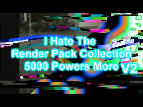 I Hate The Render Pack Collection 5000 Powers More V2 Youtube