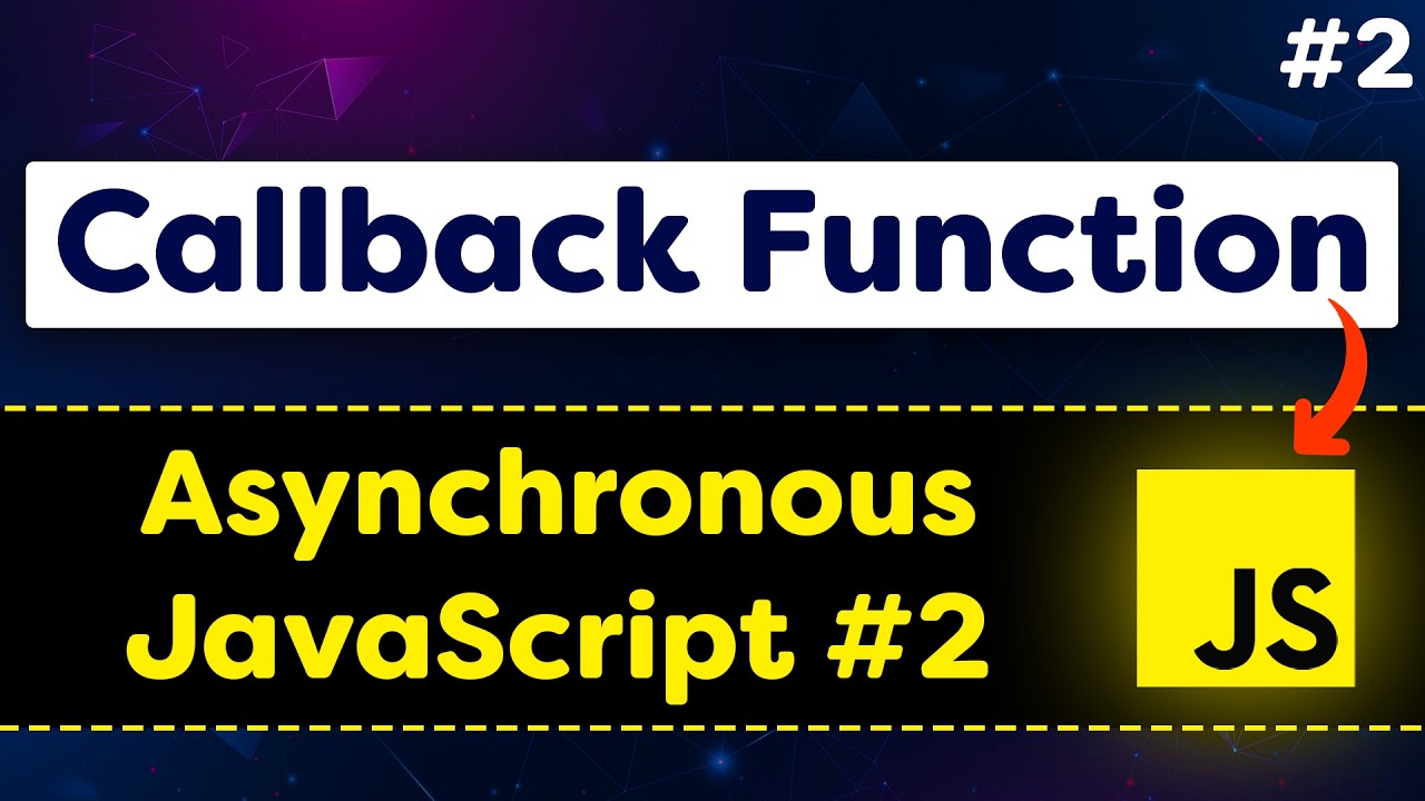 Callback Function Javascript Easiest Way Asynchronous Javascript 02
