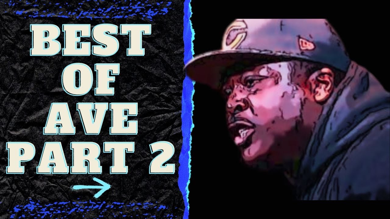 Best Of Ave Part 2 Youtube