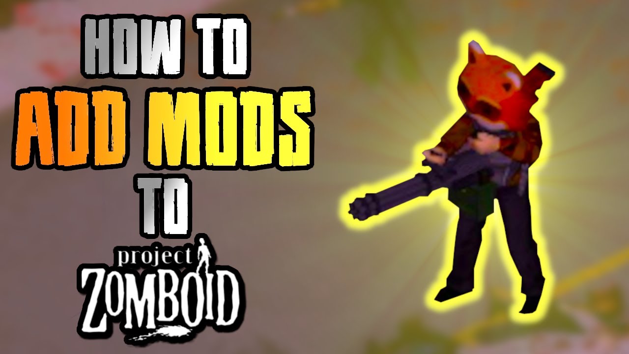 How To Add Project Zomboid Mods Scalacube Youtube