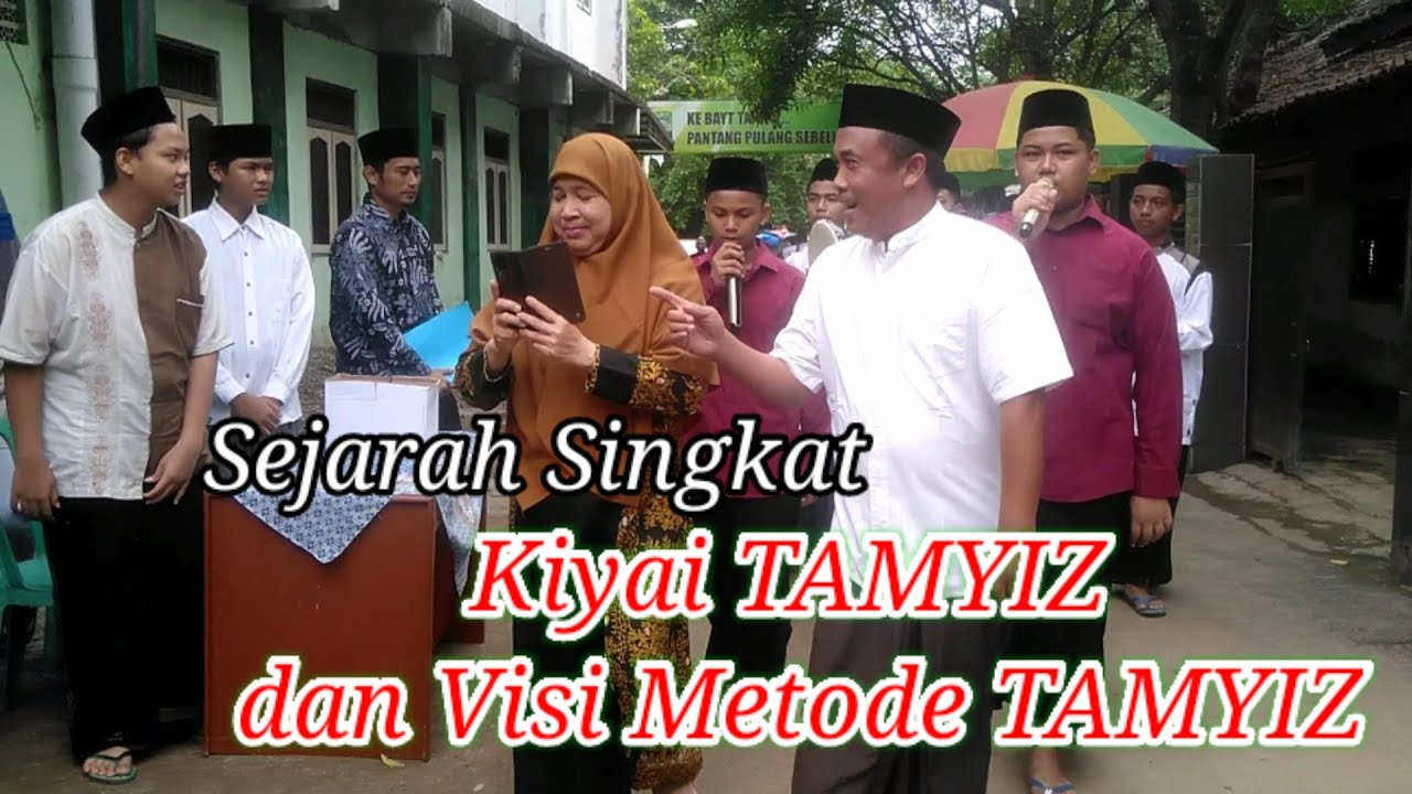 Sejarah Singkat Pesantren Bayt Tamyiz Youtube