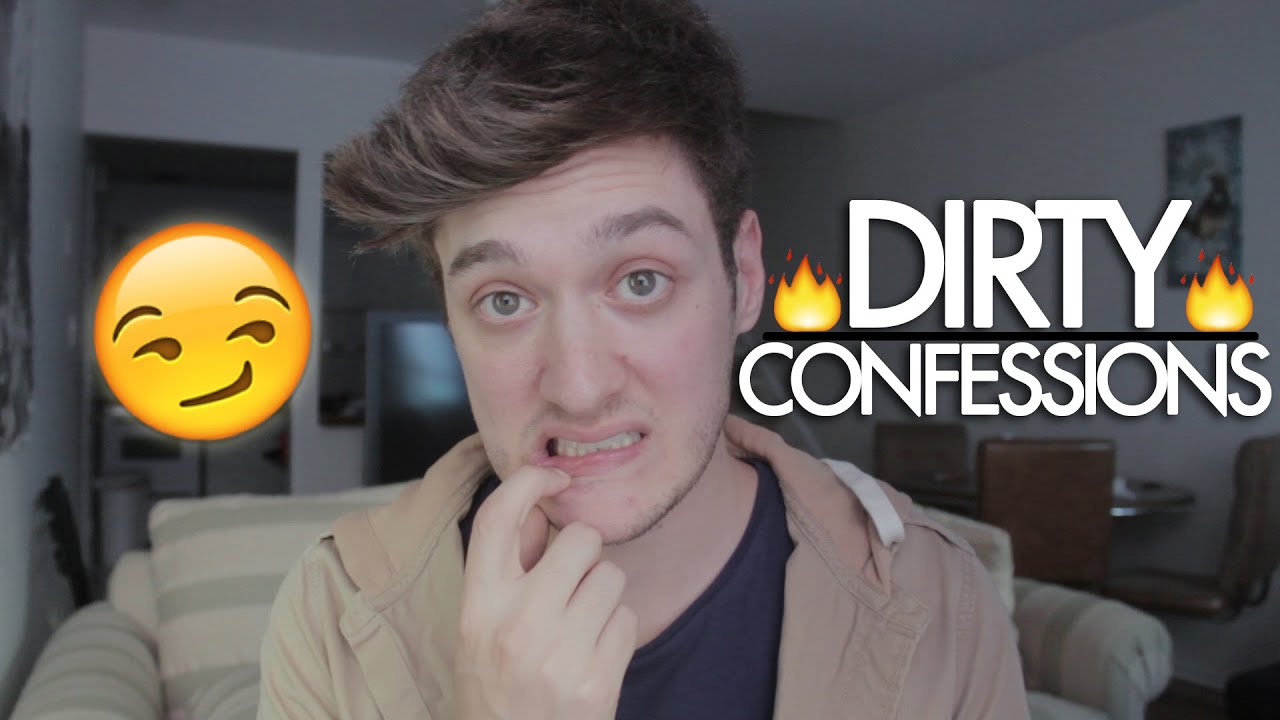 Dirty Confessions Youtube