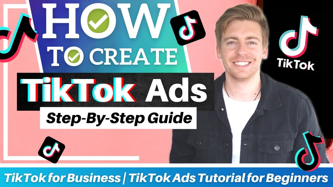 Tiktok For Business Tiktok Ads Tutorial For Beginners How To
