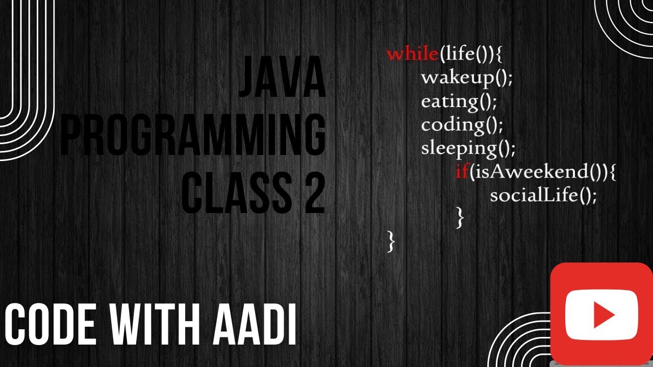 Java Class 2 Code With Aadi Coding Java Javaprogramming Ytviral