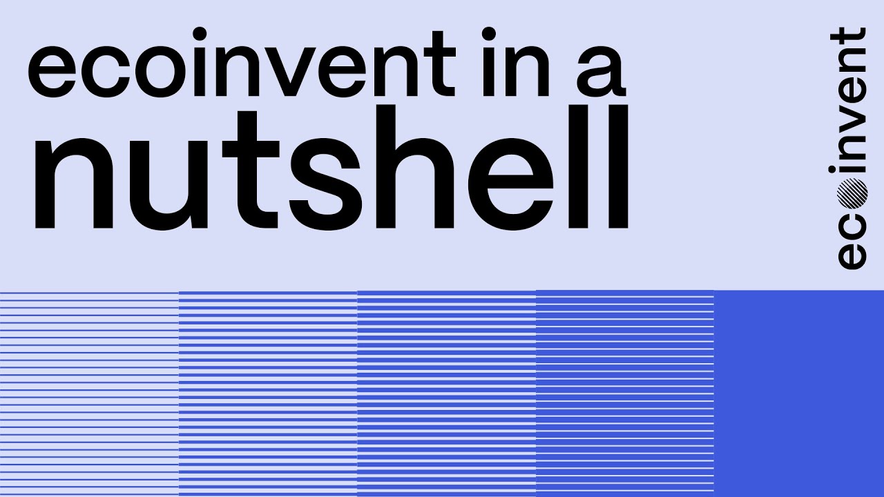 Ecoinvent In A Nutshell Youtube