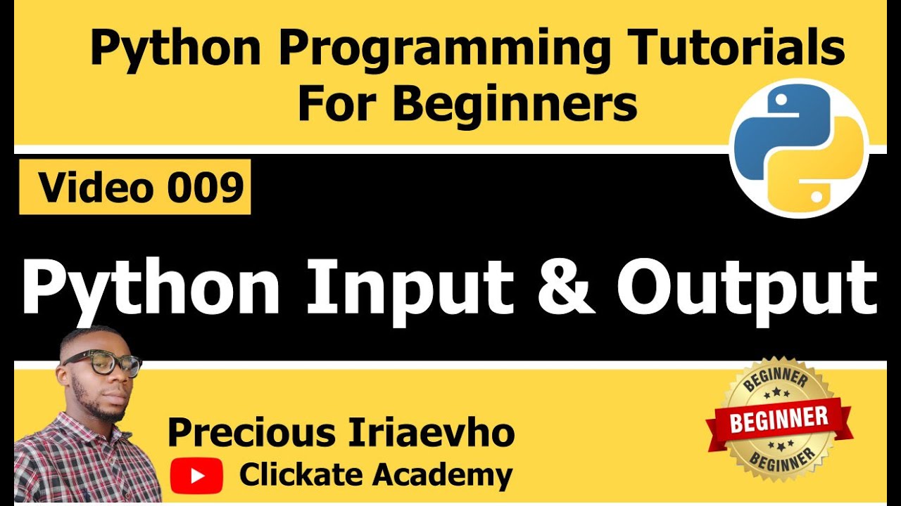 009 Python Input And Output Python Tutorial For Beginners Full