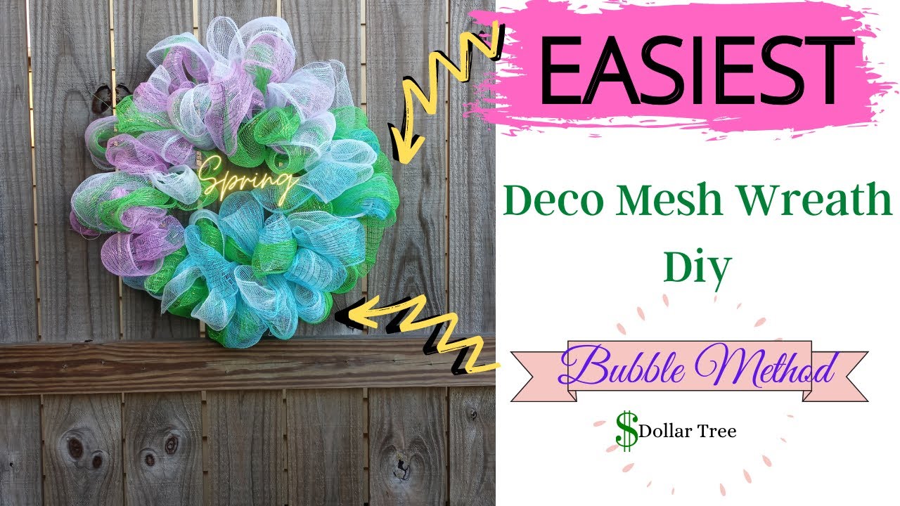 The Easiest Deco Mesh Diy Spring Wreath Diy Dollar Tree Bubble