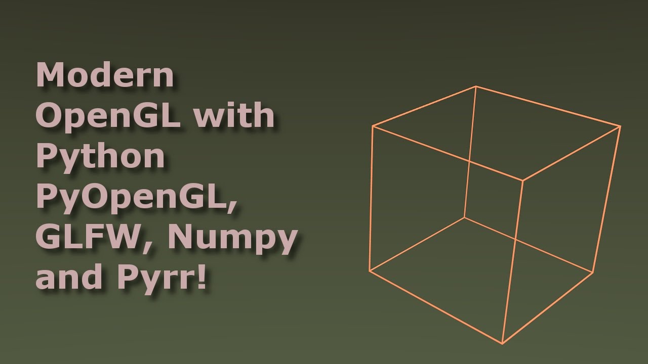Modern Opengl Programming In Python Part 07 Creating A 3d Cube
