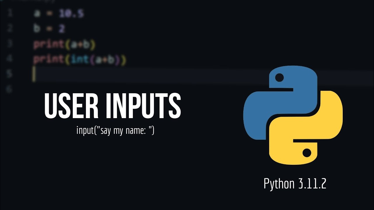 Python Tutorial 5 User Inputs Youtube