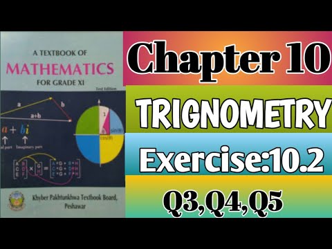 11th Class Math Chp 10 Trignometry Exercise 10 2 Q3 Q4 Q5 Youtube