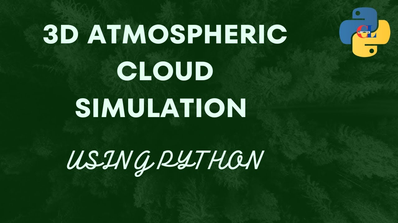 3d Atmospheric Cloud Simulation Using Python Youtube