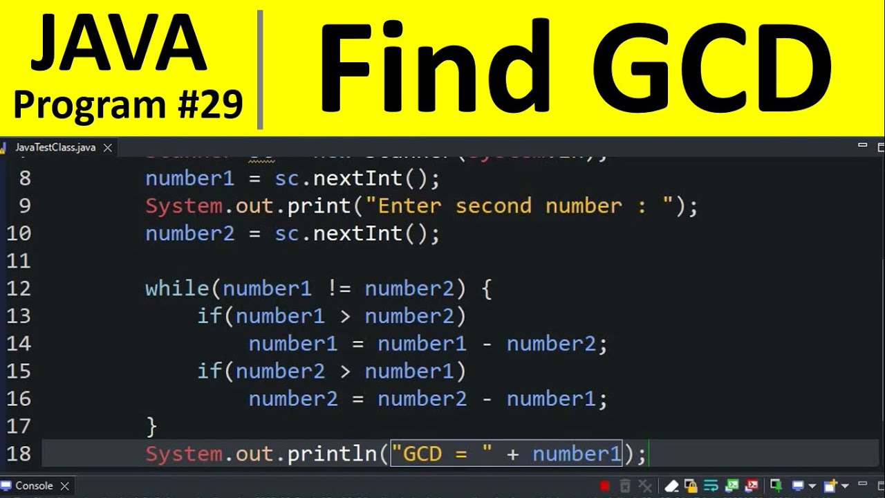 Java Program 29 Find Gcd Of Two Numbers In Java Youtube
