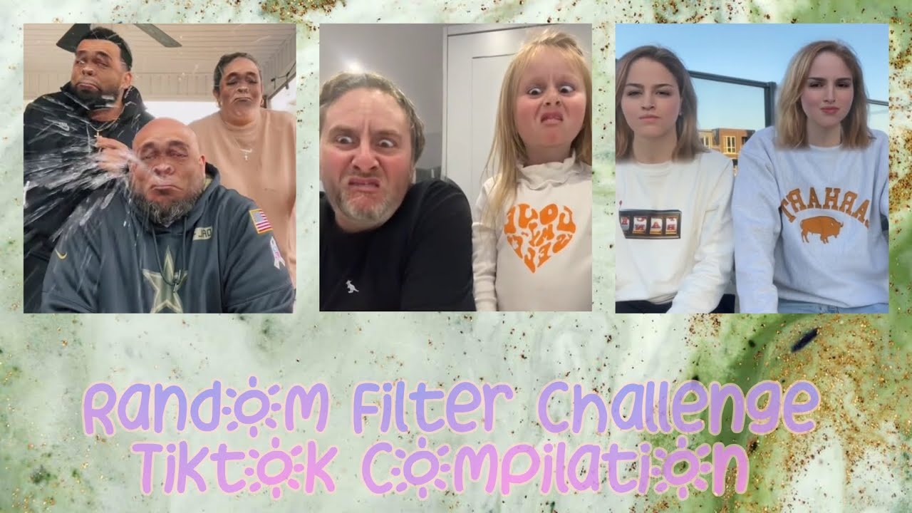Random Filter Challenge Tiktok Compilation 33 Youtube