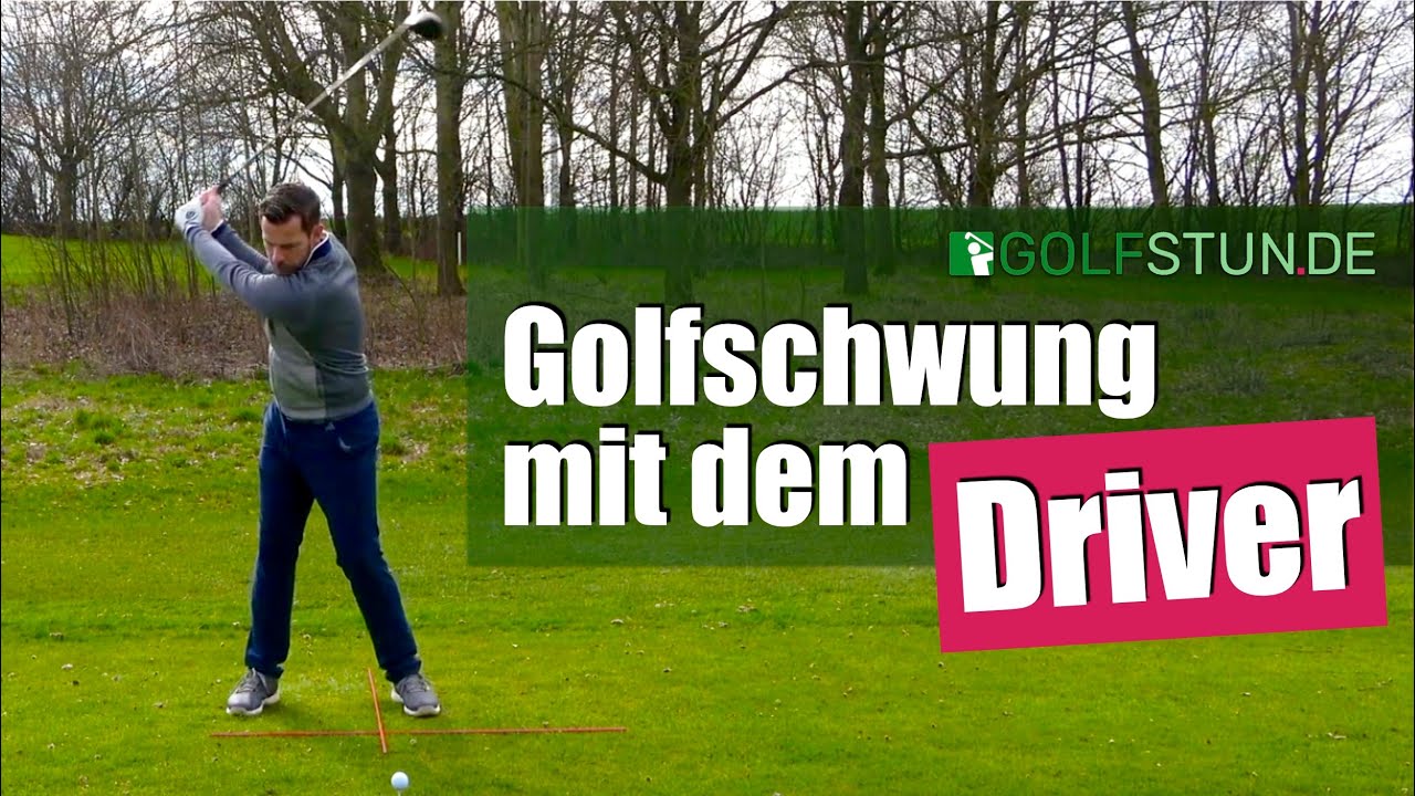 Golfschwung Mit Dem Driver Die Komplette Technik Basics Für Den