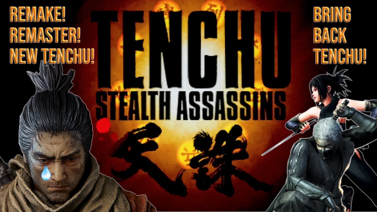 It S Time To Remake Remaster Or Make A New Tenchu Stealth Assassins