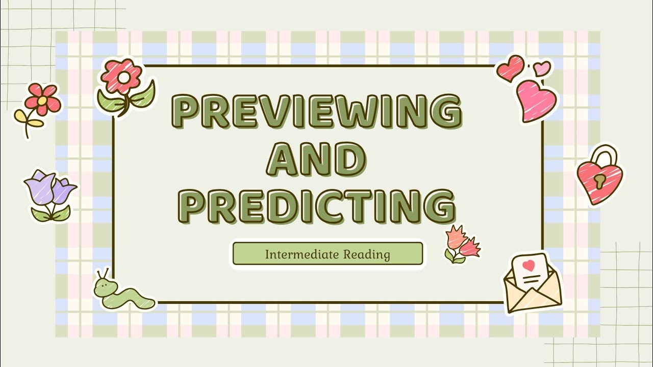 Intermediate Readingв вђў Previewing And Predicting в љ Youtube