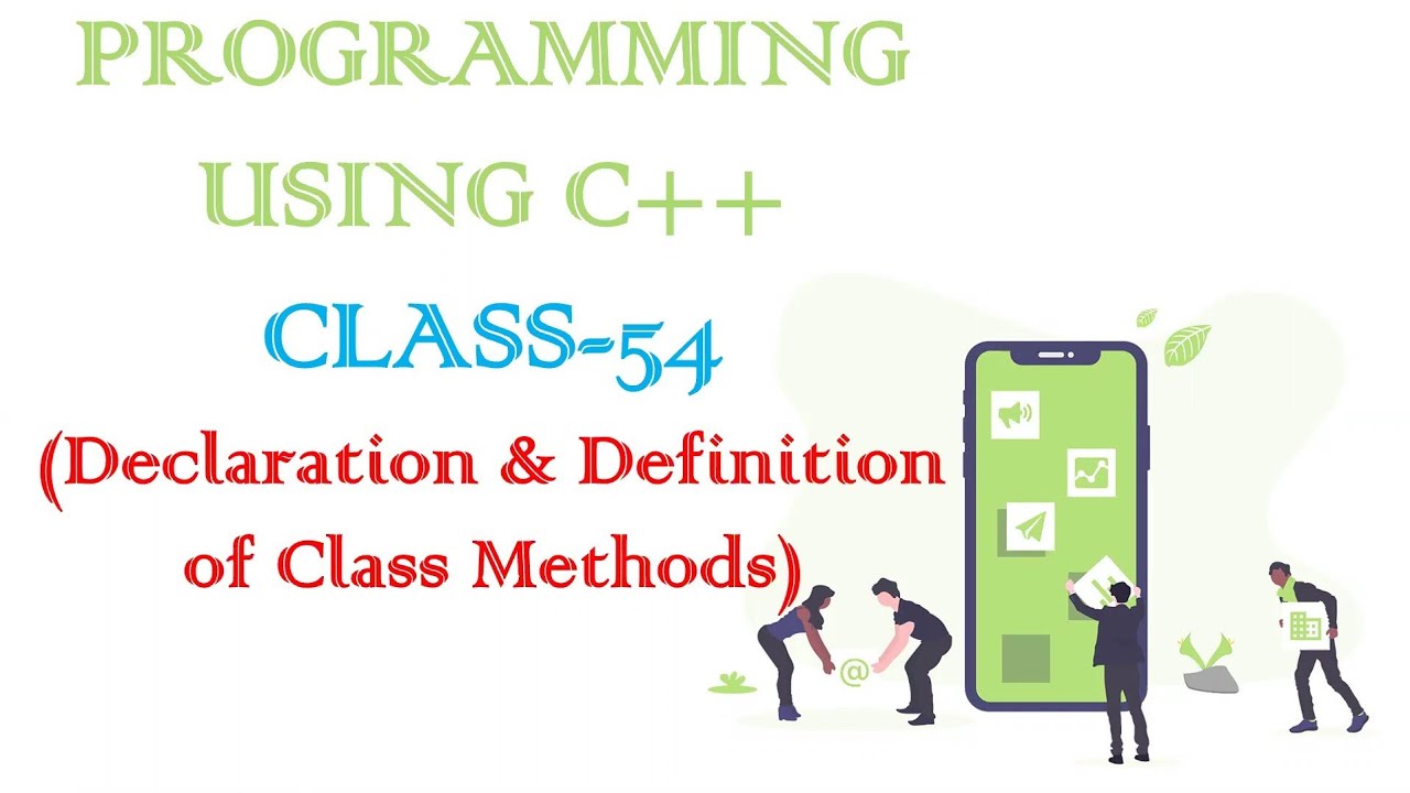 Programming Using C Class 54 Declaration Definition Of Class