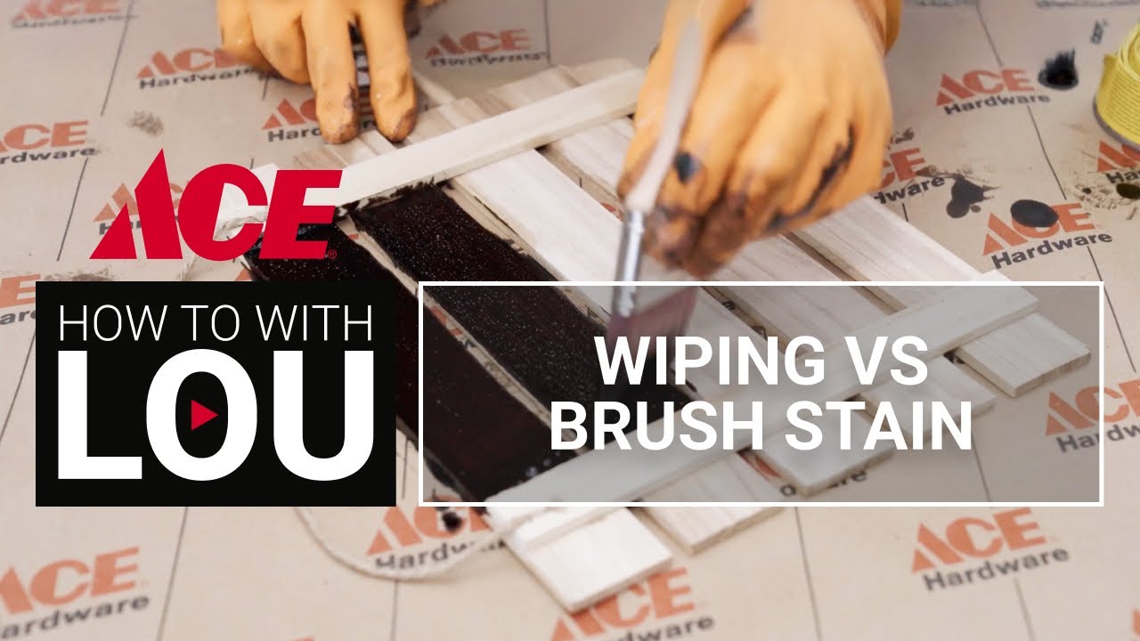 Wiping Vs Brushing Stain Ace Hardware Youtube