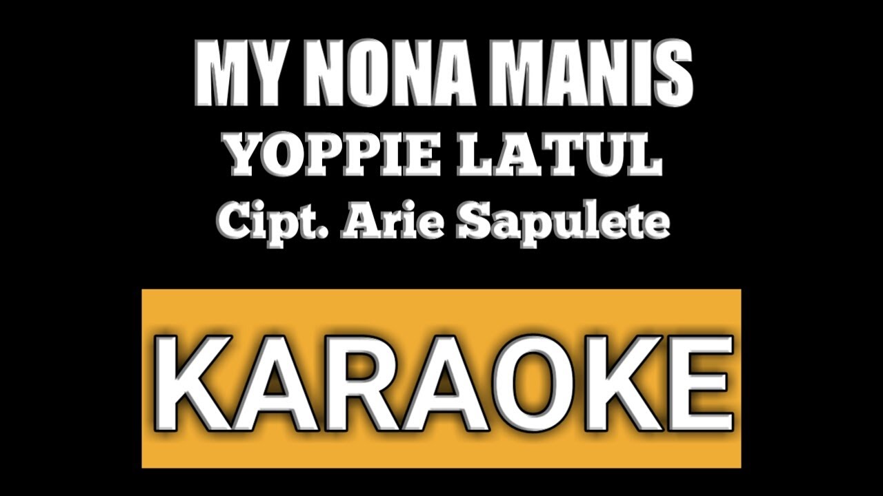 Yoppie Latul My Nona Manis Poco Poco 3 Karaoke Asap 308