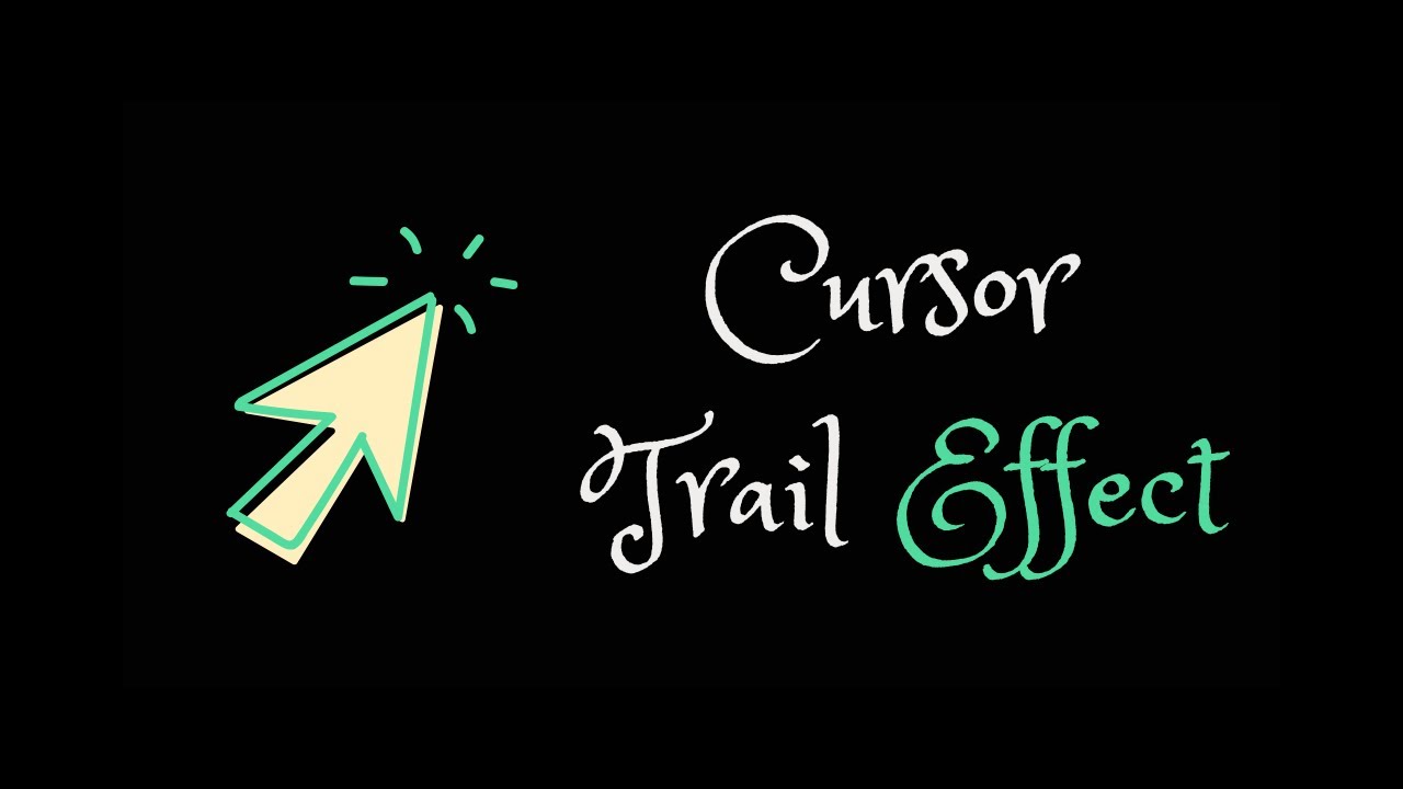 Cursor Trail Effect Javascript Youtube
