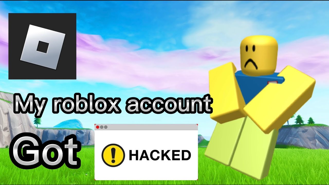 My Roblox Account Got Hacked Youtube