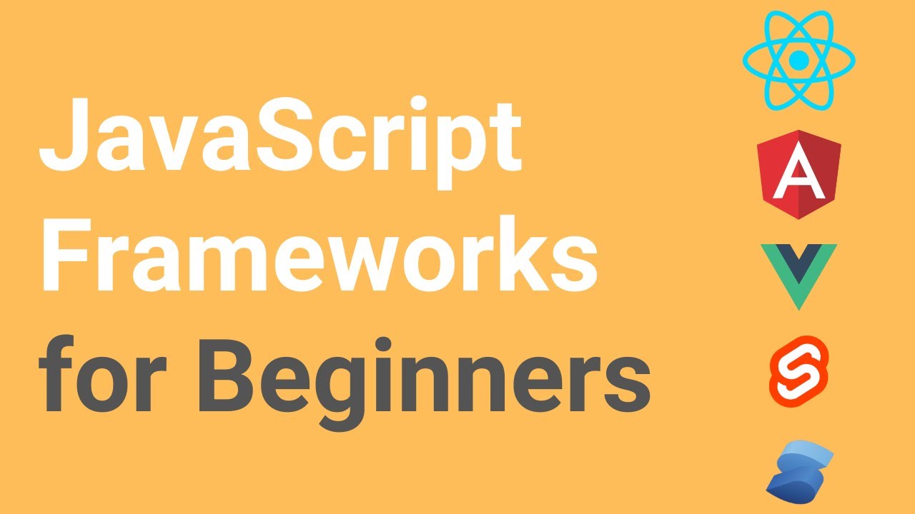 Javascript Frameworks Explained Full Tutorial For Beginners Youtube