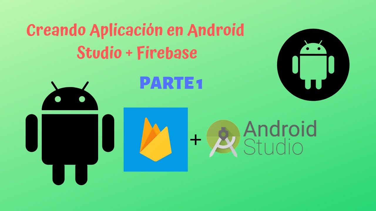 Creando Aplicación Android Studio Firebase Conexión A Firebase