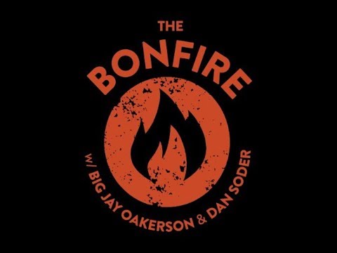 The Bonfire 10 15 2018 Youtube