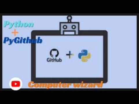 Accessing Github In Python Using Pygithub Youtube