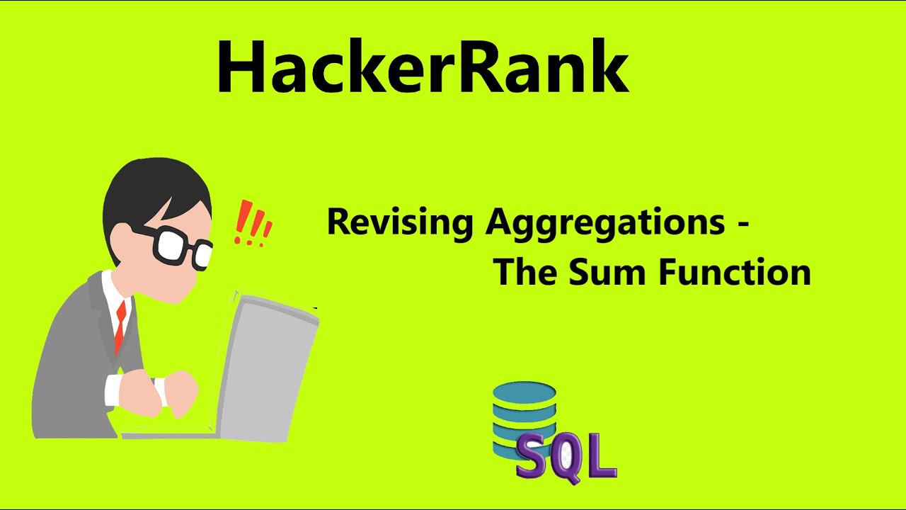 21 Hackerrank Revising Aggregations The Sum Function Solution Sql