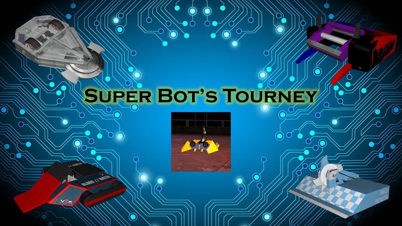 Super Bot S Tourney Winner S Round 2 And Loser S Round 1 Youtube