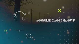 Ammawarune අම ම වර න Ahimi අහ ම Asammatha අසම මත Enzo Beatz Enzo Beatz ...
