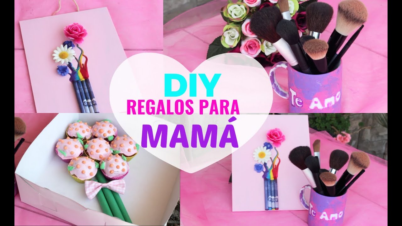 Diy Regalos Fáciles Para Mamá Ilse Gomez Youtube