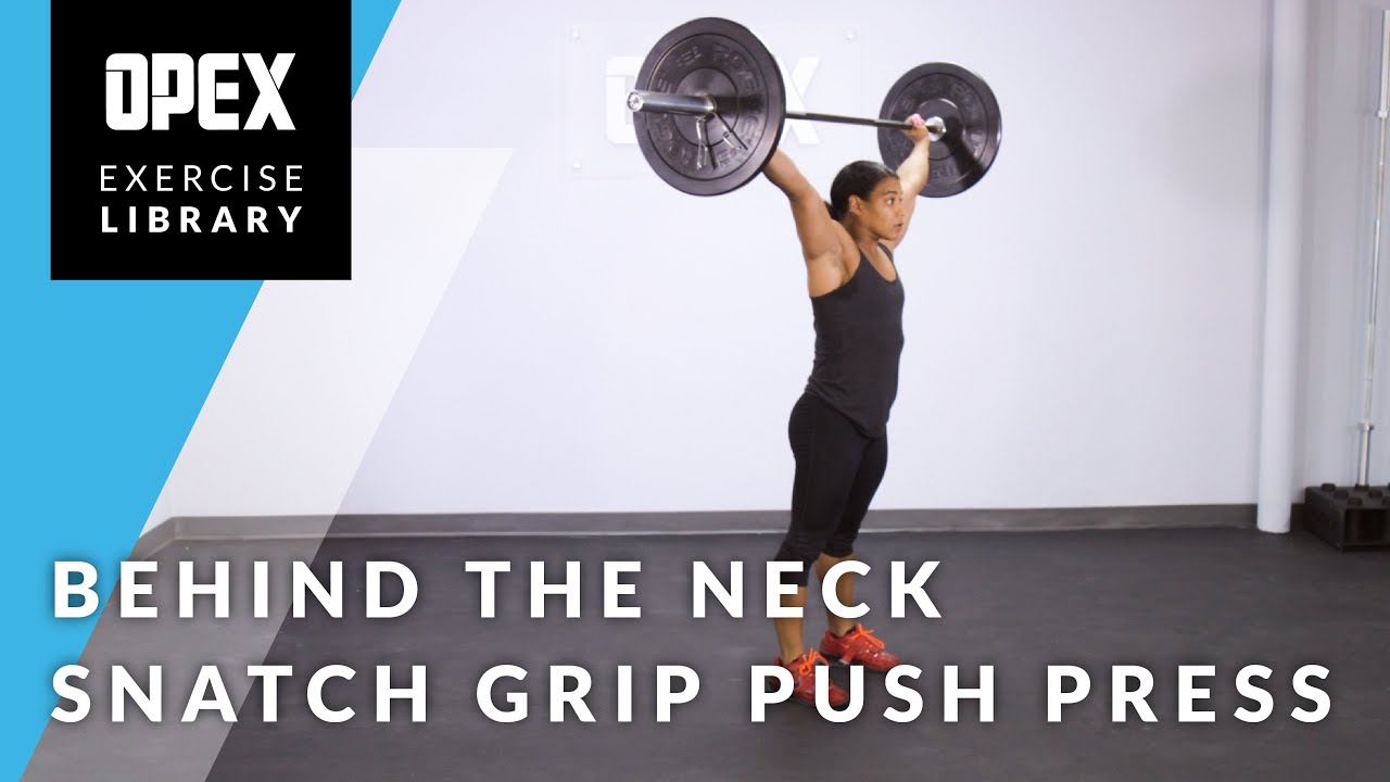 Behind The Neck Snatch Grip Push Press Opex Exercise Library Youtube