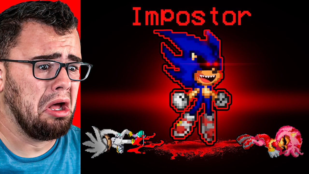 Reacting To Among Us Sonic Exe Imposter Story Youtube