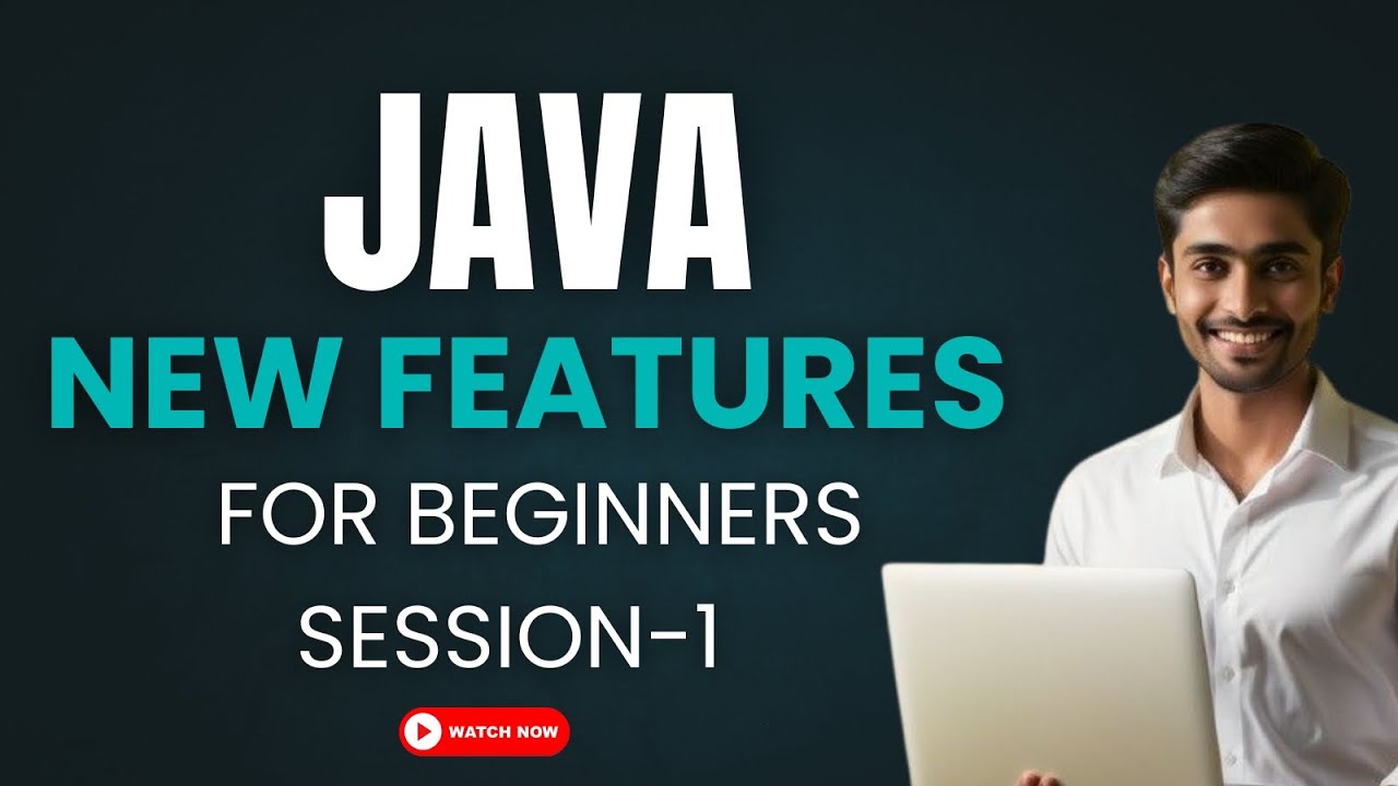 Java New Features Tutorial For Beginners Youtube