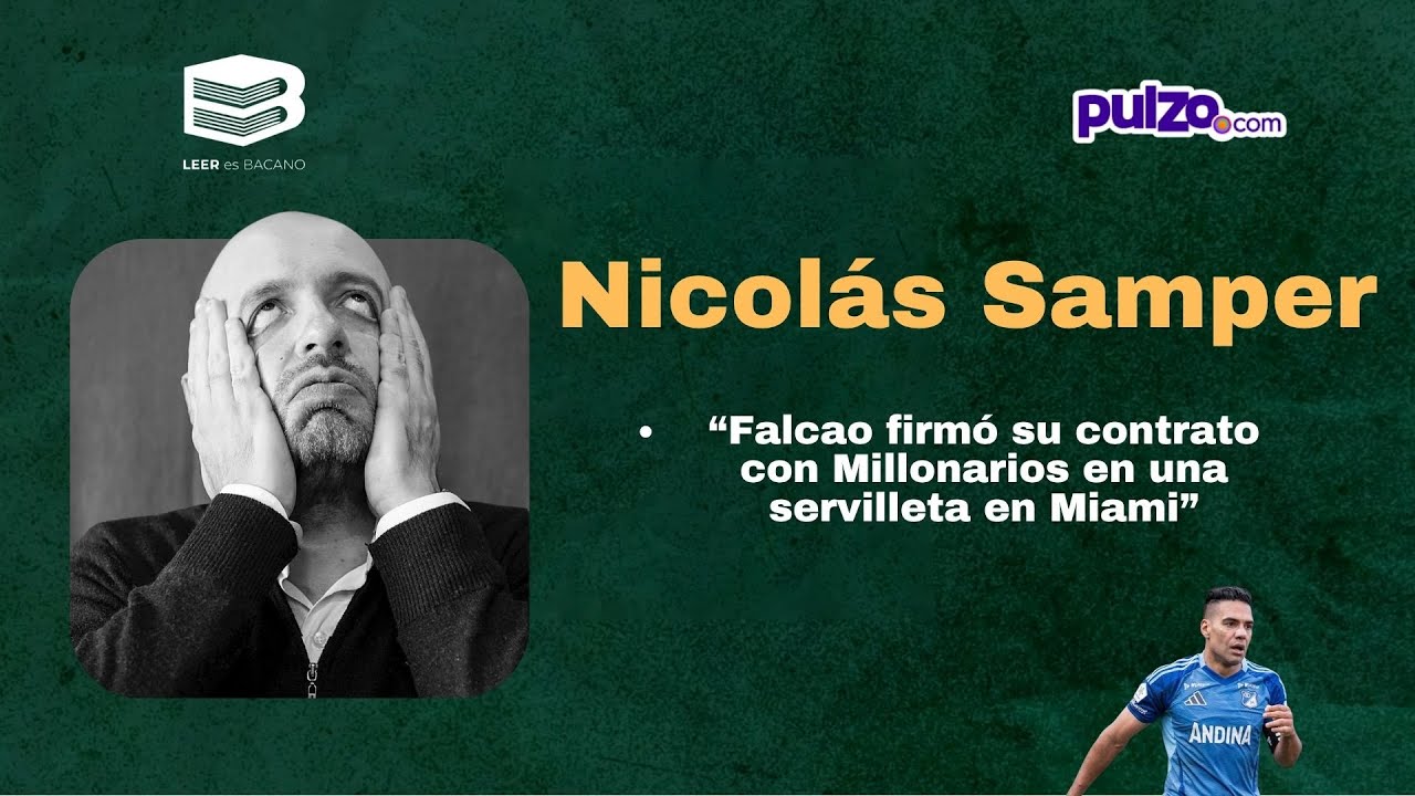 Nicolás Samper Historias De Fútbol Que Merecen Ser Libro Leer Es