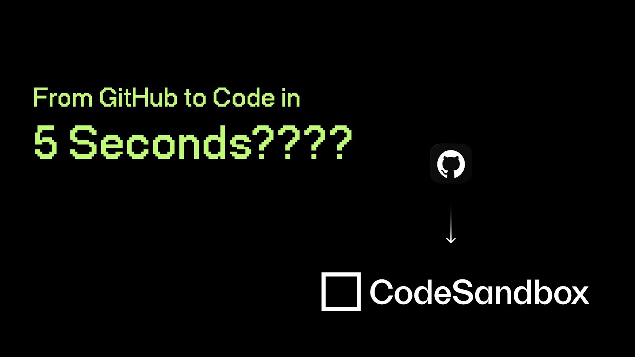 From Github To Coding In 5 Seconds With Codesandbox Youtube